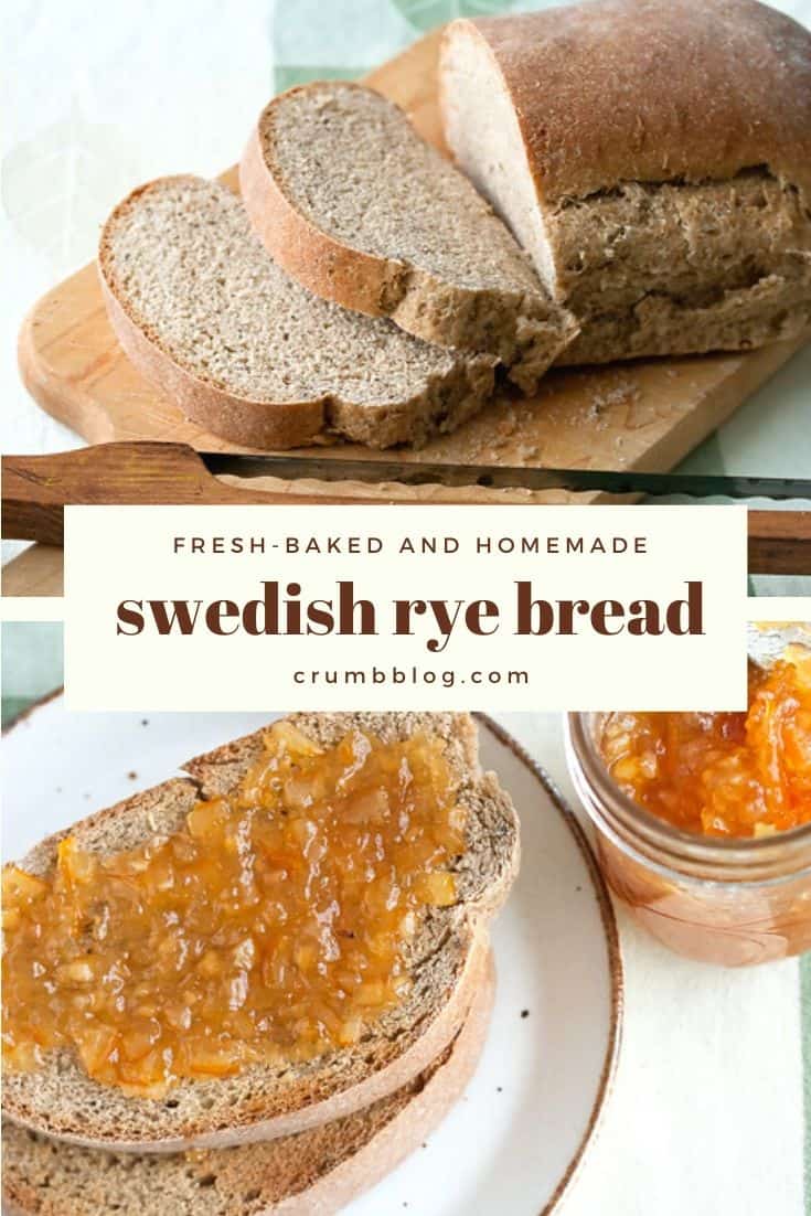 Homemade Limpa (Swedish Rye Bread) - Crumb: A Food Blog